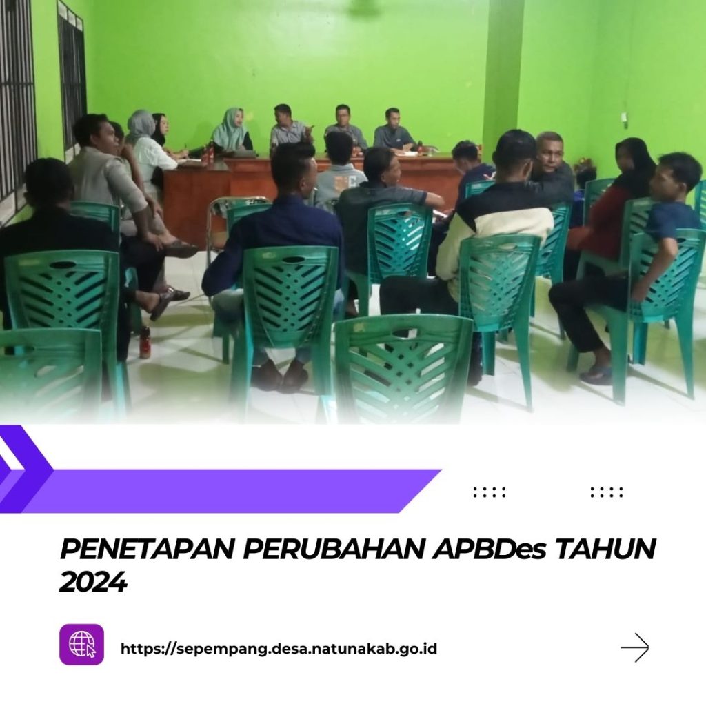 PENETAPAN PERUBAHAN APBDes TAHUN 2024 - PEMERINTAHAN DESA SEPEMPANG